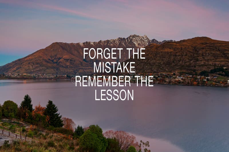 Life Quotes - Forget the Mistake Remember the the Lesson Stock Image ...