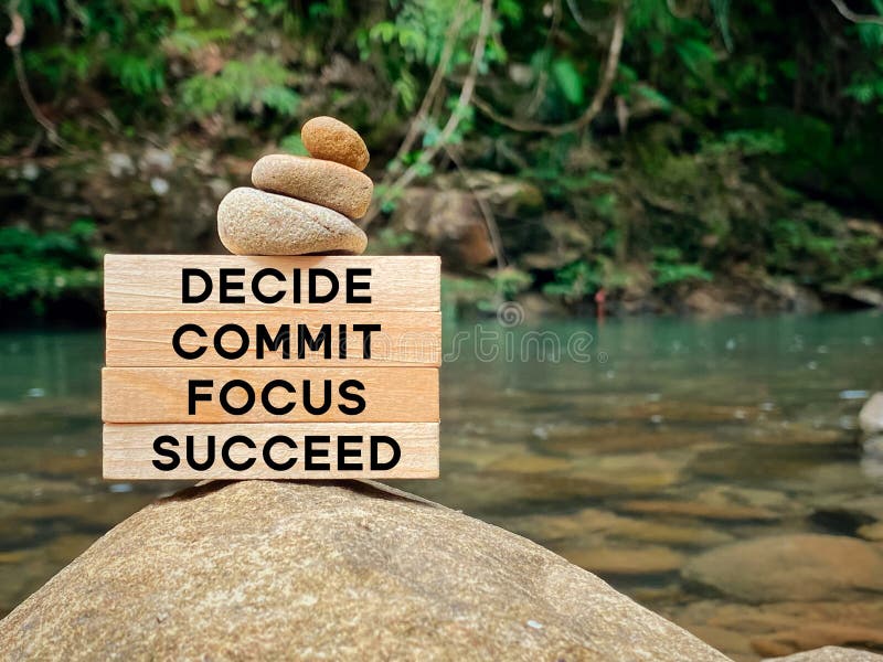 Decide Commit Focus Succeed is Shown Using the Text. Motivation Phrase ...