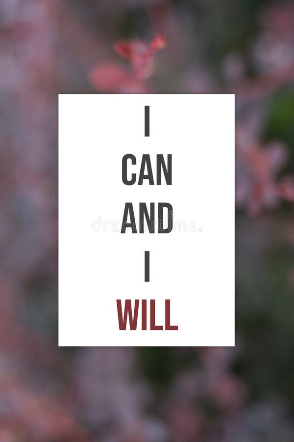 Inspirational Poster I Can and I Will Stock Photo - Image of background ...