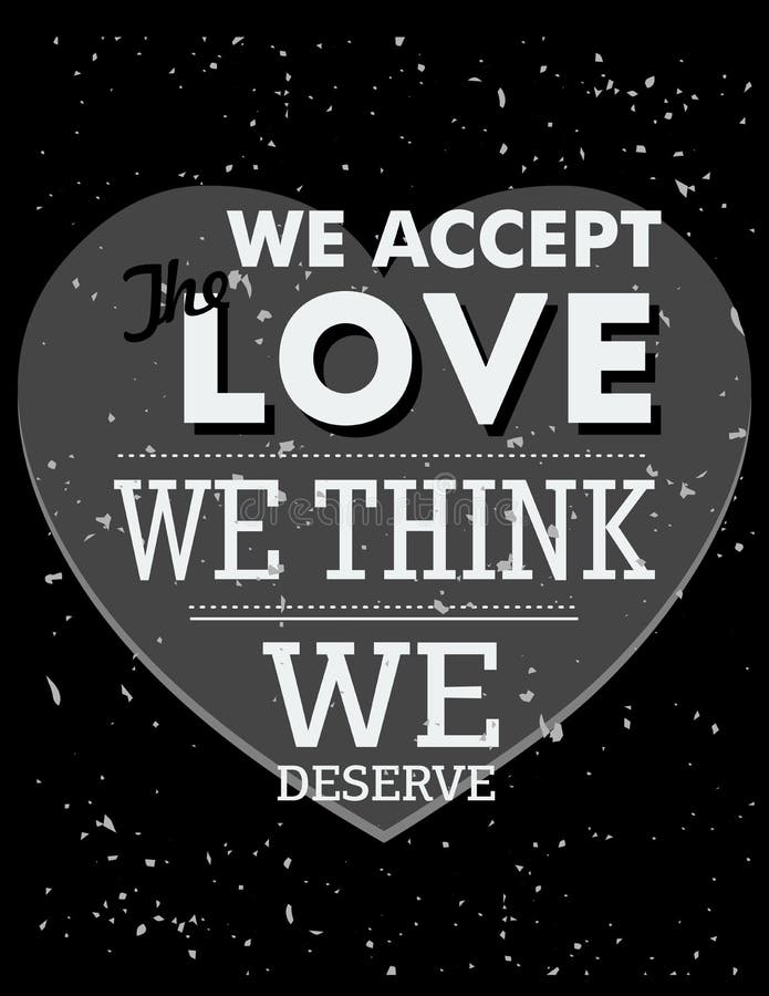 We Accept The Love We Think We Deserve Wallpaper