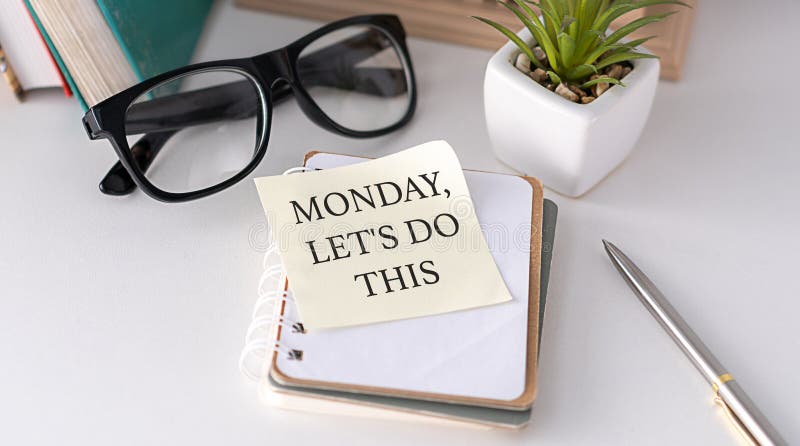 Inspirational Quotes - Monday, Let S Do this Text on Sticky Note on Top ...