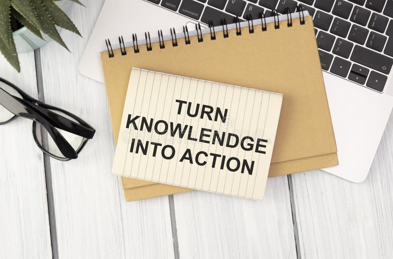 Inspirational Quotes - Turn Knowledge into Action Stock Photo - Image ...