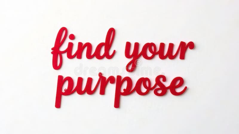 Inspirational Red Text on White Background: Find Your Purpose ...