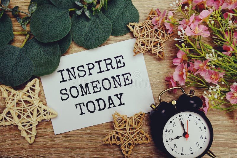 Inspire Someone Today the Phrase Motivational Words Quotes Concept ...