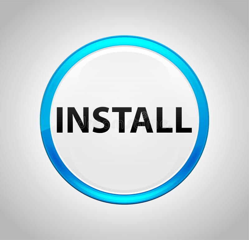 Install Round Blue Push Button Stock Illustration - Illustration of ...
