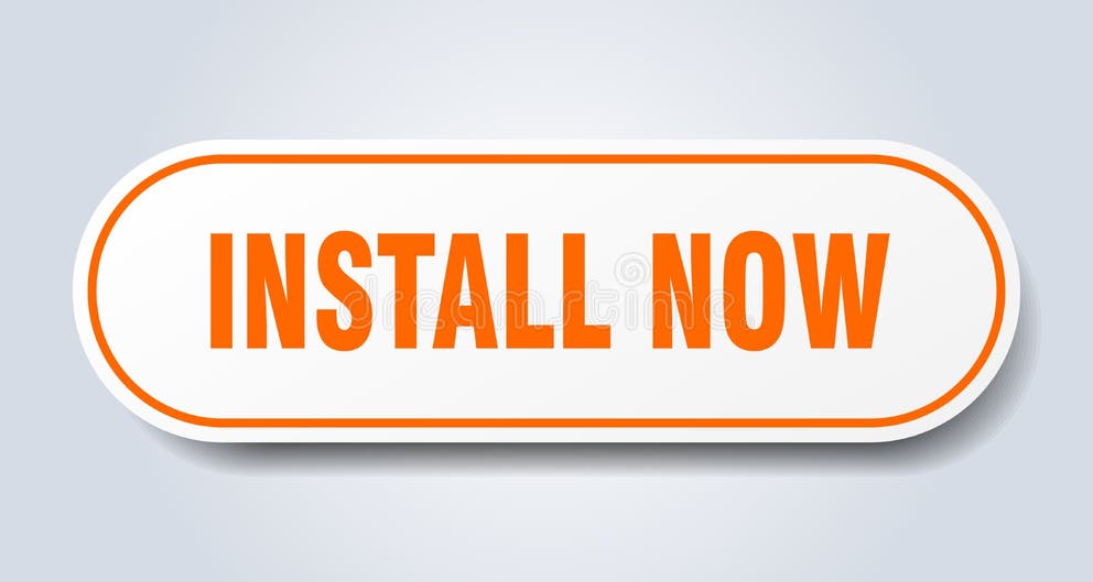 Install Now Sign. Rounded Isolated Button. White Sticker Stock Vector ...
