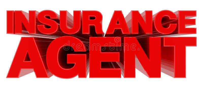 INSURANCE AGENT Word on White Background 3d Rendering Stock ...