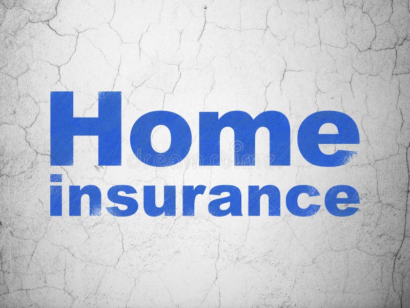 Insurance Concept: Home Insurance on Wall Background Stock Illustration ...