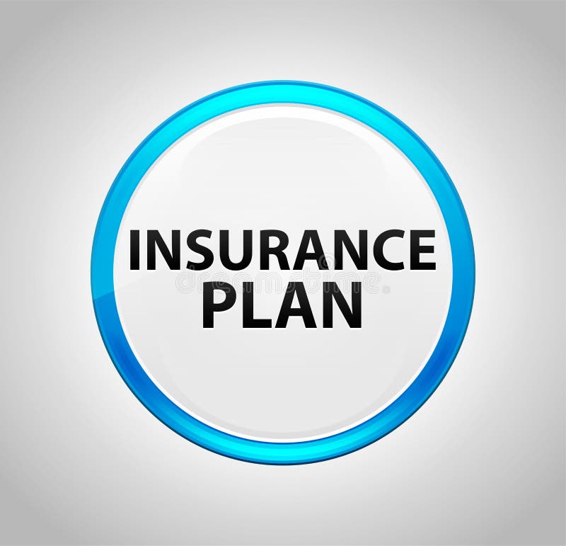 Insurance Plan Round Blue Push Button Stock Illustration - Illustration ...