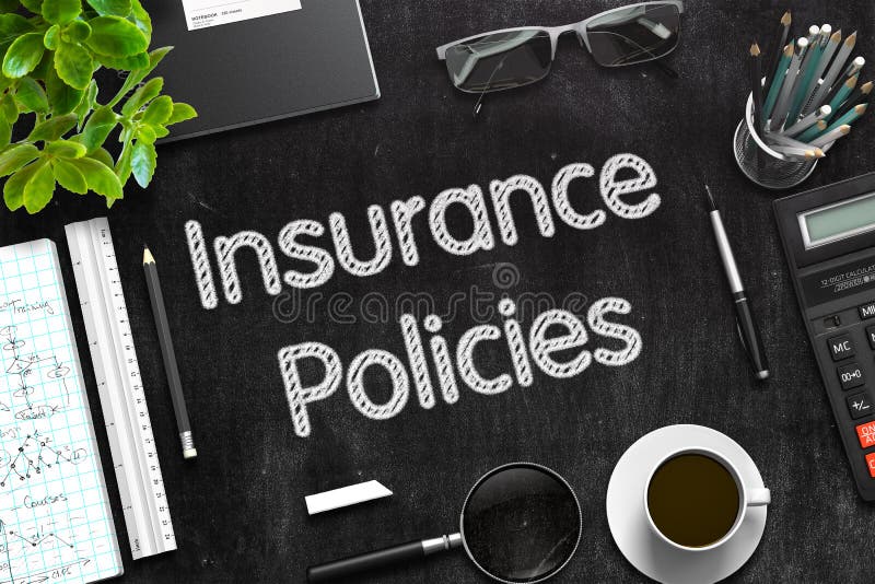 Insurance Policies - Text on Black Chalkboard. 3D Rendering. Stock ...