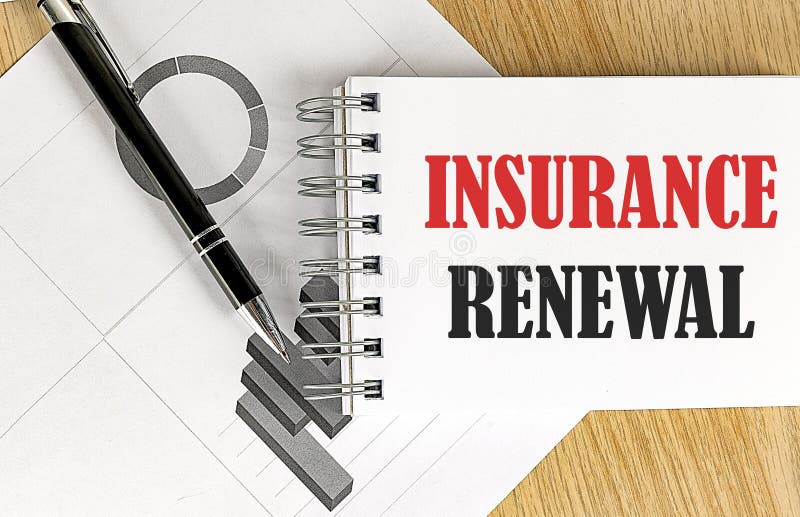 INSURANCE RENEWAL Text on Notebook with Pen and Chart Stock Image ...