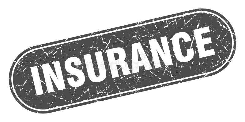 Insurance Sign. Insurance Grunge Stamp Stock Vector - Illustration of ...