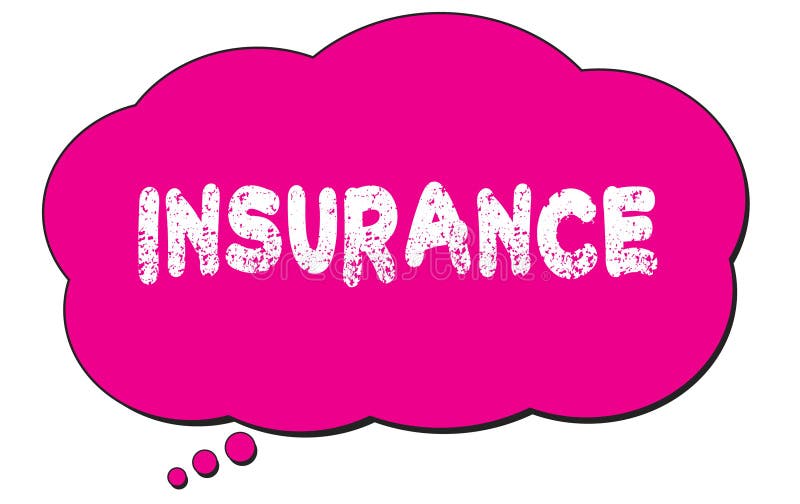 INSURANCE Text Written on a Pink Thought Bubble Stock Illustration ...