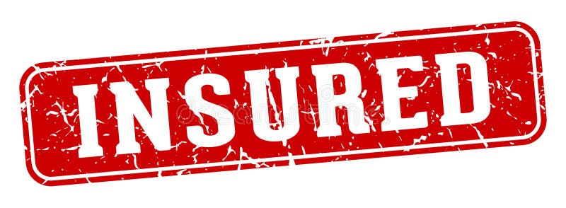 Insured Rectangular Sign. Insured Stamp Stock Vector - Illustration of ...