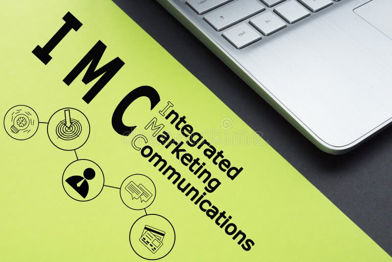Integrated Marketing Communications IMC is Shown Using the Text Stock ...