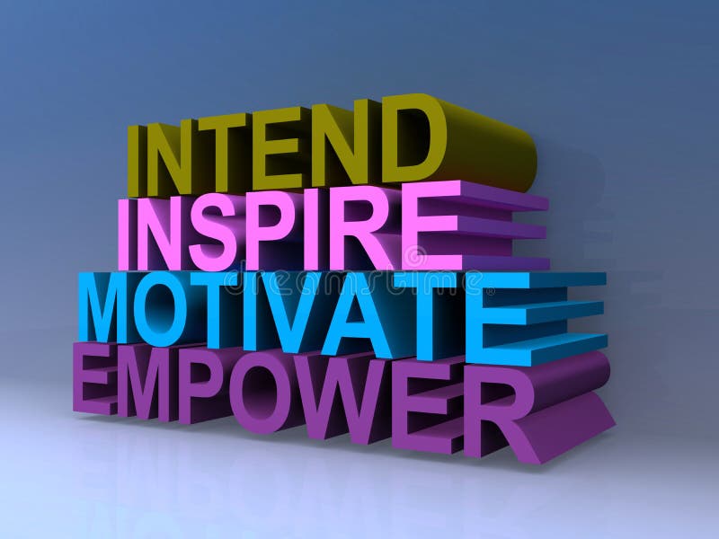 Intend Inspire Motivate Empower Stock Illustration - Illustration of ... Intend Inspire Motivate Empower Stock Illustration - Illustration of ...