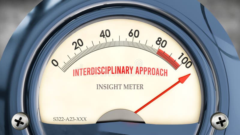 Interdisciplinary Approach and Insight Meter that is Hitting a Full ...