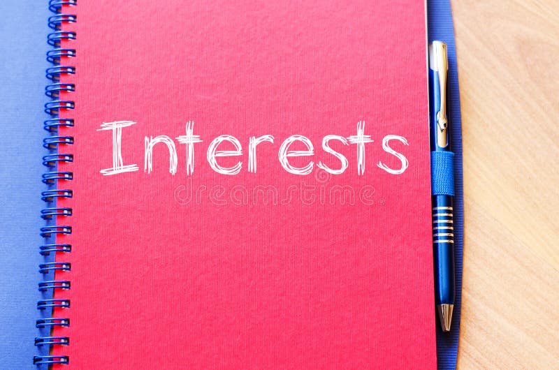 Interests Write on Notebook Stock Image - Image of gain, rate: 88508237