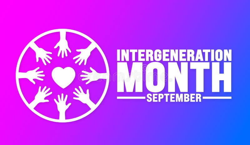 Intergeneration Month is Observed Every Year in September. Holiday ...