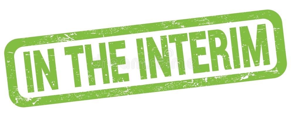 In the INTERIM Text Written on Green Rectangle Stamp Stock Illustration ...