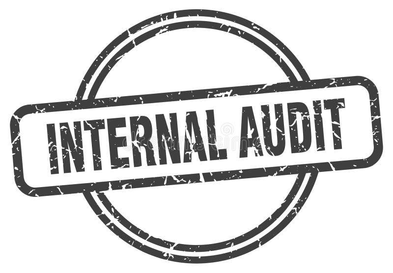 Internal Audit Stamp. Internal Audit Round Vintage Grunge Label Stock ...