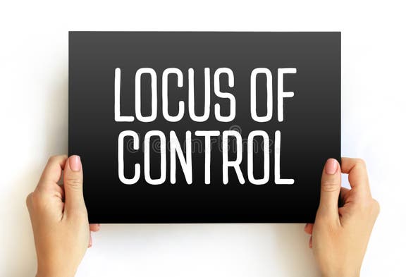 Internal Locus of Control Means that Control Comes from within, Text ...