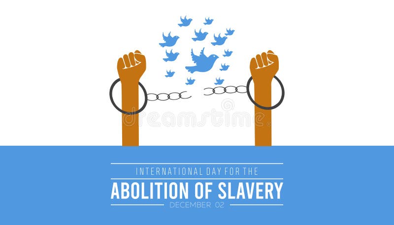 International Day for the Abolition of Slavery is Observed Every Year ...
