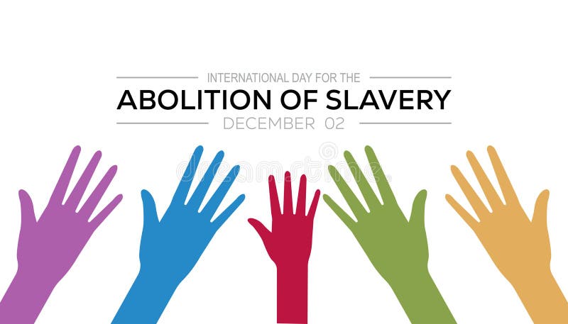 International Day for the Abolition of Slavery is Observed Every Year ...