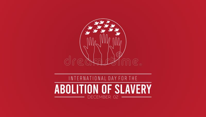 International Day for the Abolition of Slavery is Observed Every Year ...
