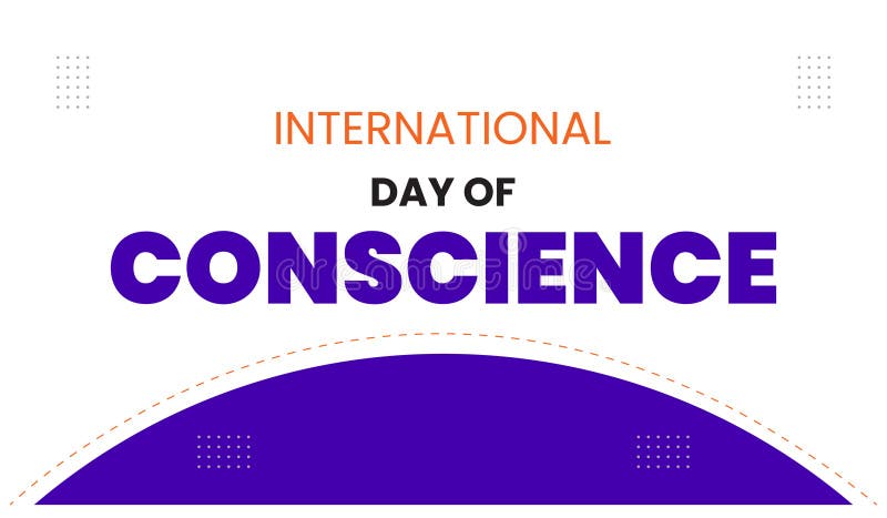 International Day of Conscience Design Stock Vector - Illustration of ...