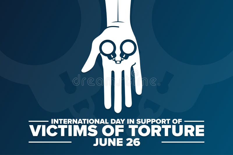 International Day In Support Of Victims Of Torture June 26 Holiday