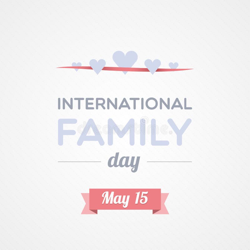 International Family Day. May 15. Vector Illustration, Flat Design ...