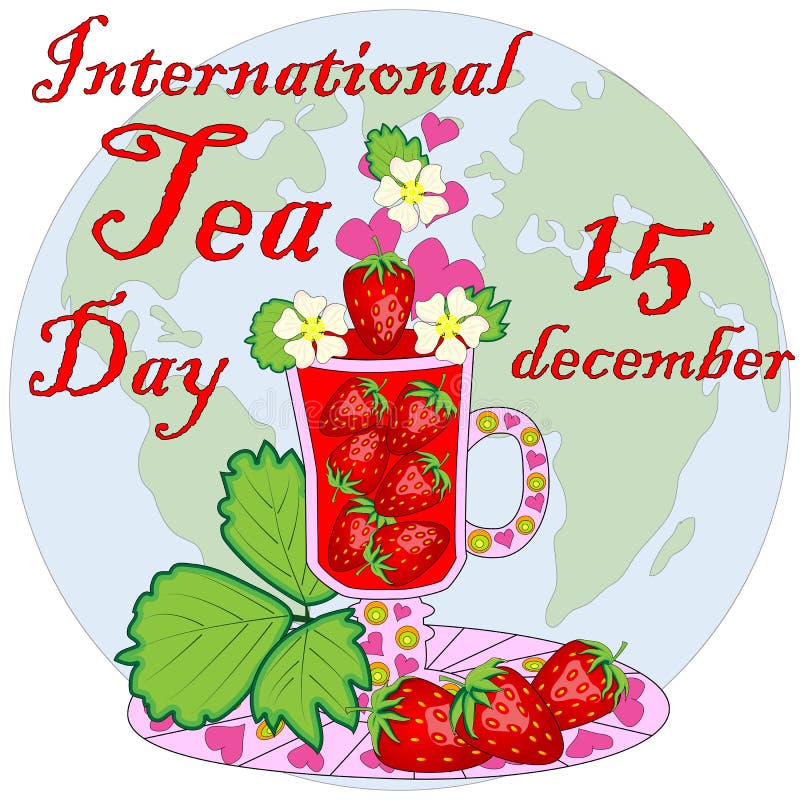 International Tea Day in December 15. World Map Stock Photo - Image of ...