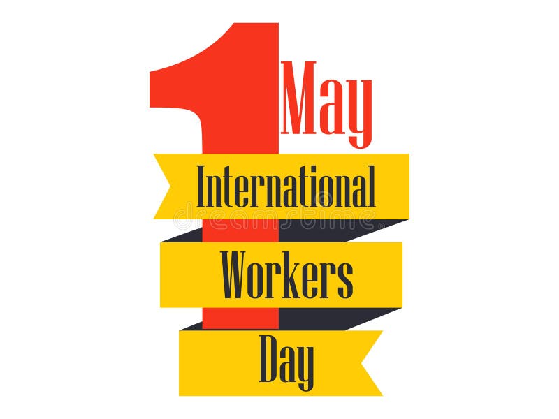 International Workers Day. Labour Day 1st of May. Ribbon with Text ...