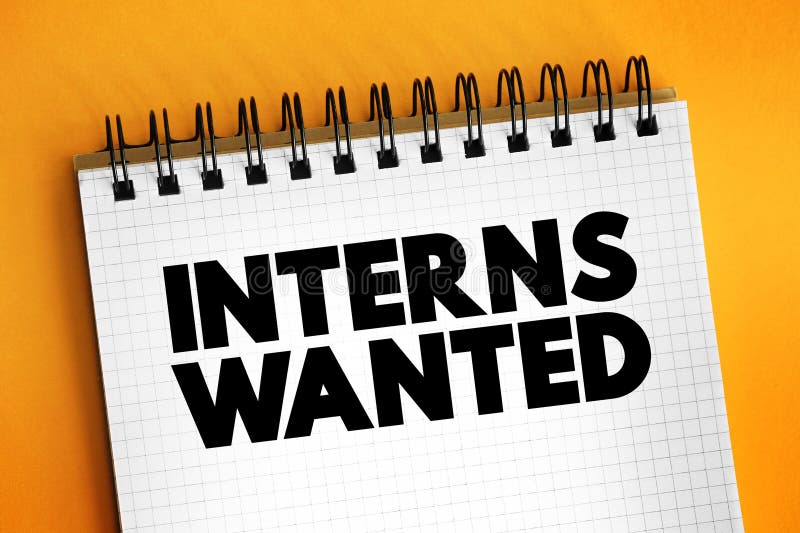 INTERNS WANTED Text Concept for Presentations and Reports Stock Photo ...