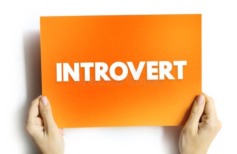 Introvert is a Person with Qualities of a Personality Type Known As ...