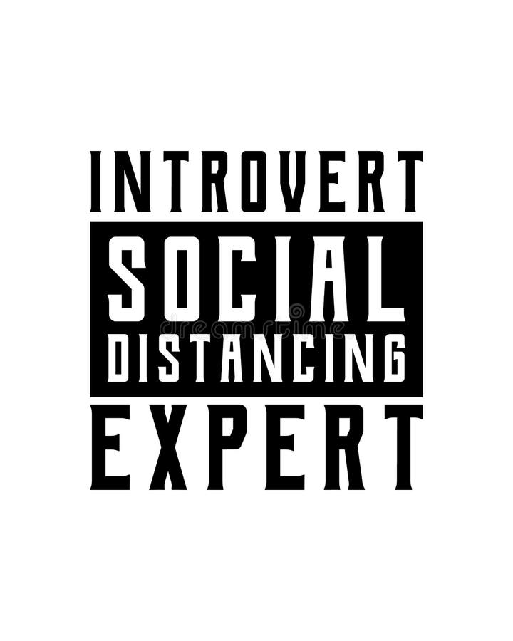 Introvert Social Distancing Expert. Hand Drawn Typography Poster Design ...