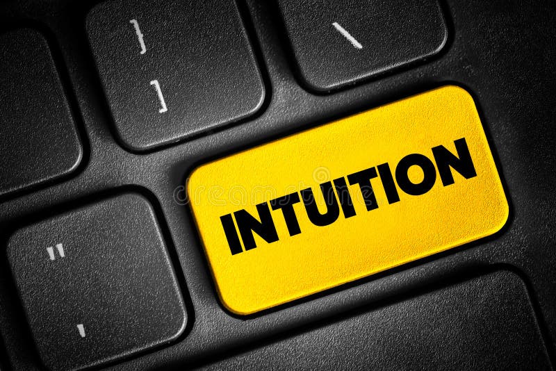 Intuition - Ability To Acquire Knowledge without Recourse To Conscious ...