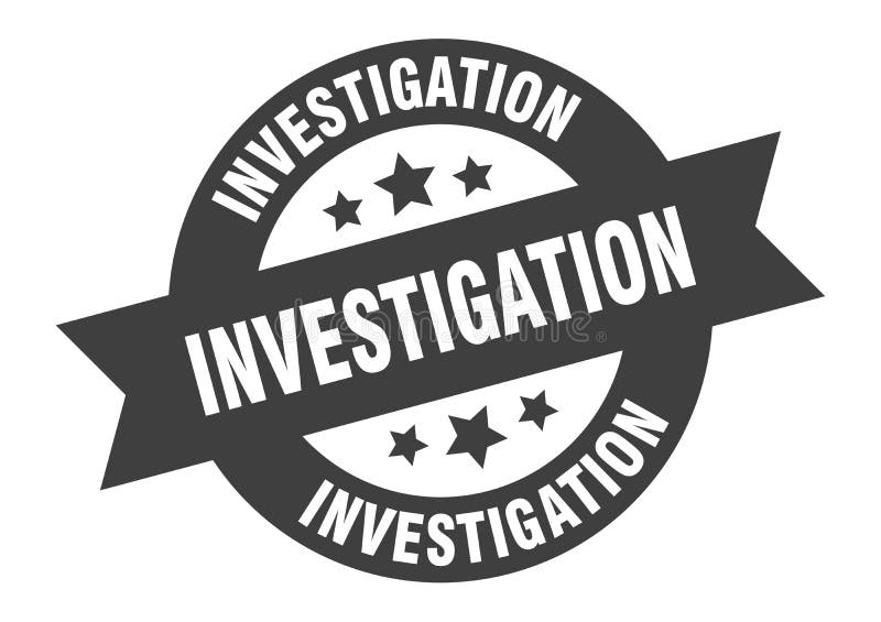 Investigation Round Ribbon Isolated Label. Investigation Sign Stock ...