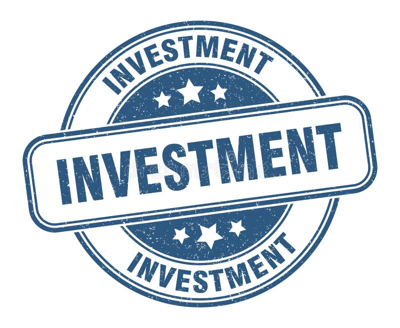 Investment Stamp. Investment Round Grunge Sign Stock Vector ...