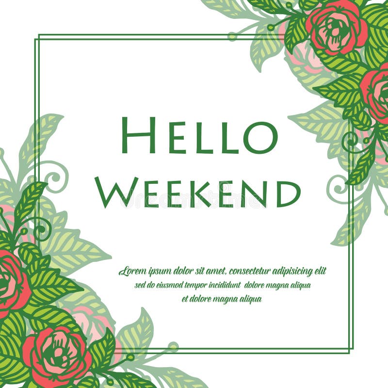 Invitation Card Hello Weekend, with Graphic Red Rose Flower Frame ...