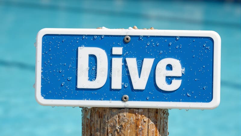 Inviting Dive Sign by the Pool with Water Droplets Blue Backdrop Stock ...