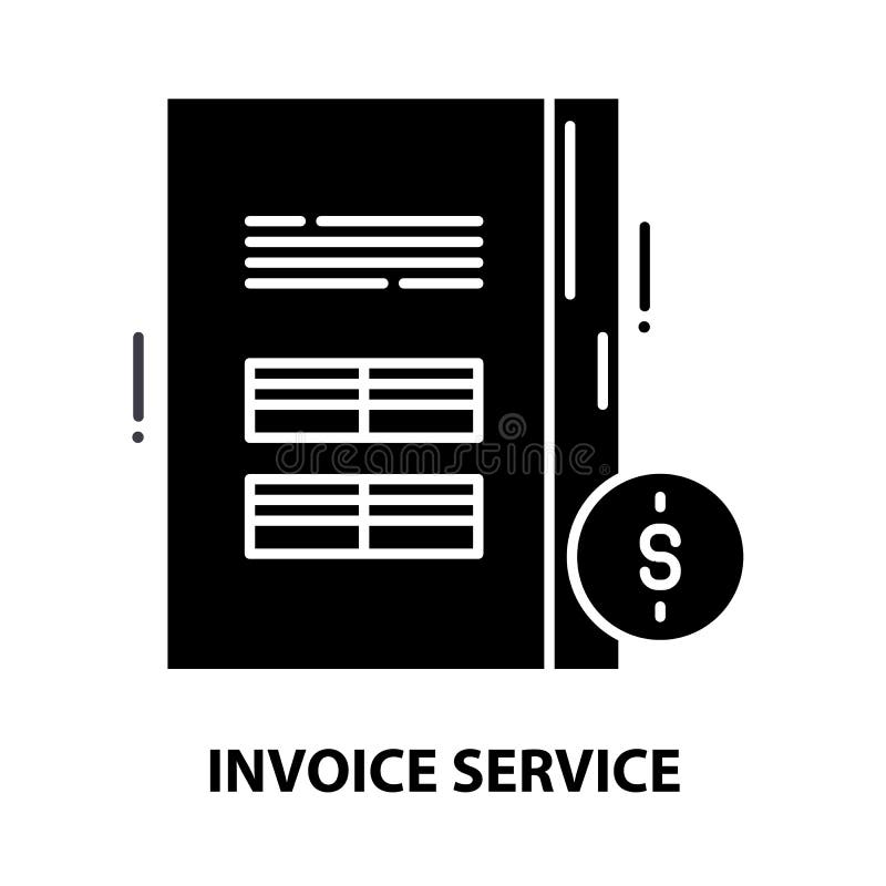 Invoice Service Icon, Black Vector Sign with Editable Strokes, Concept ...