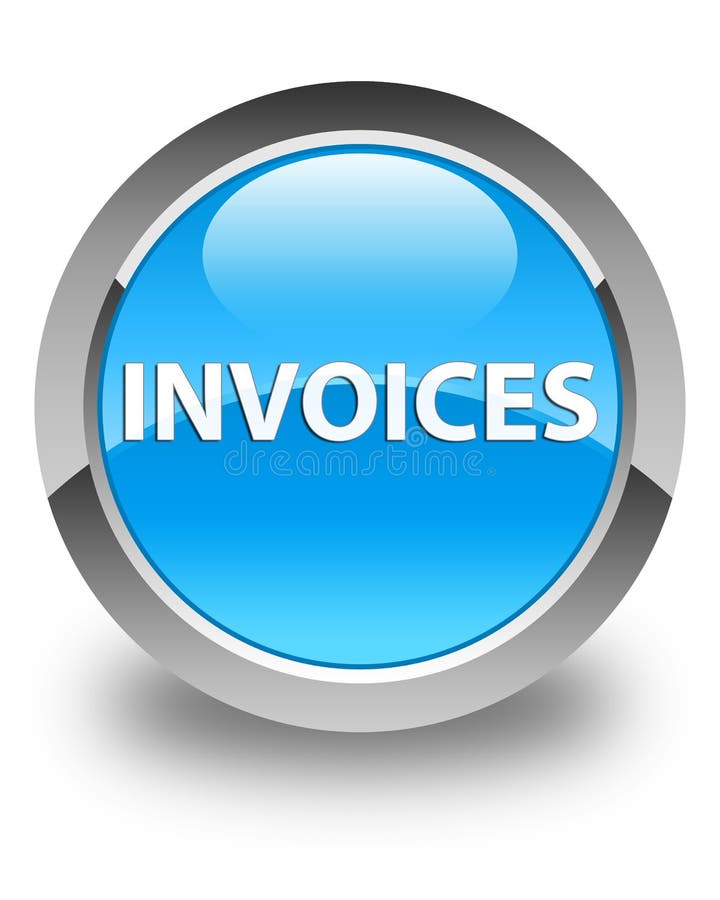 Invoices Glossy Blue Round Button Stock Illustrations – 2 Invoices ... Invoices Glossy Blue Round Button Stock Illustrations – 2 Invoices ...