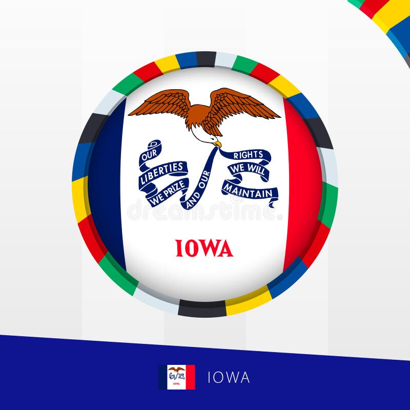 Iowa Flag with Colorful Circle Border Stock Vector - Illustration of ...