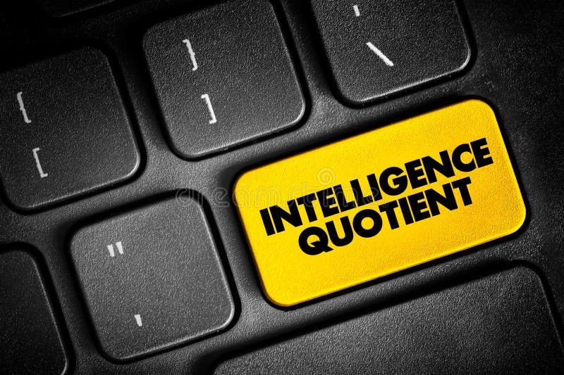 IQ - Intelligence Quotient is a Test that is Used To Determine People S ...