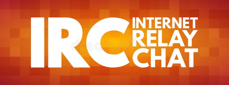 IRC - Internet Relay Chat Acronym, Technology Concept Background Stock ...