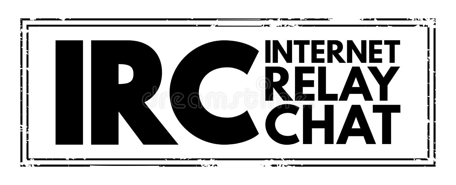 IRC - Internet Relay Chat is a Text-based Chat System for Instant ...
