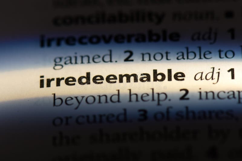 Irredeemable stock image. Image of paper, printed, word - 126533059