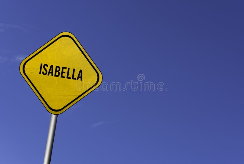 Isabella - Yellow Sign with Blue Sky Background Stock Image - Image of ...